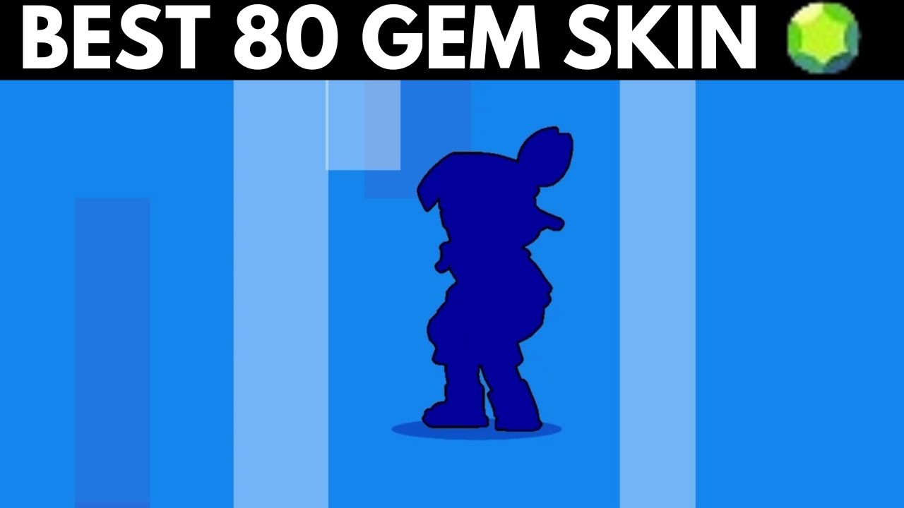 One of the Best 80 Gems skin | Brawl Stars - YouTube