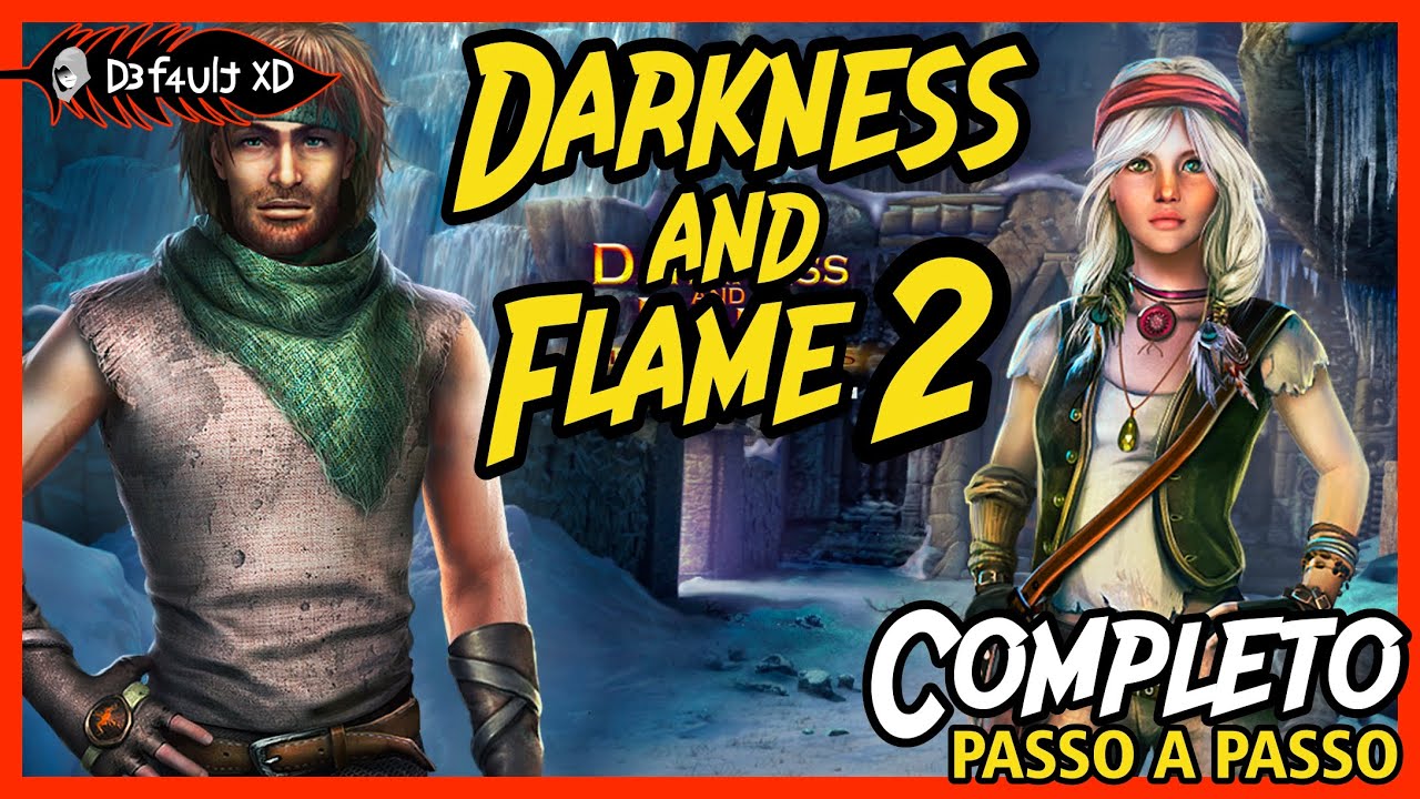 DARKNESS AND FLAME 2: Missing Memories (Completo PT-BR) - Passo a passo ...