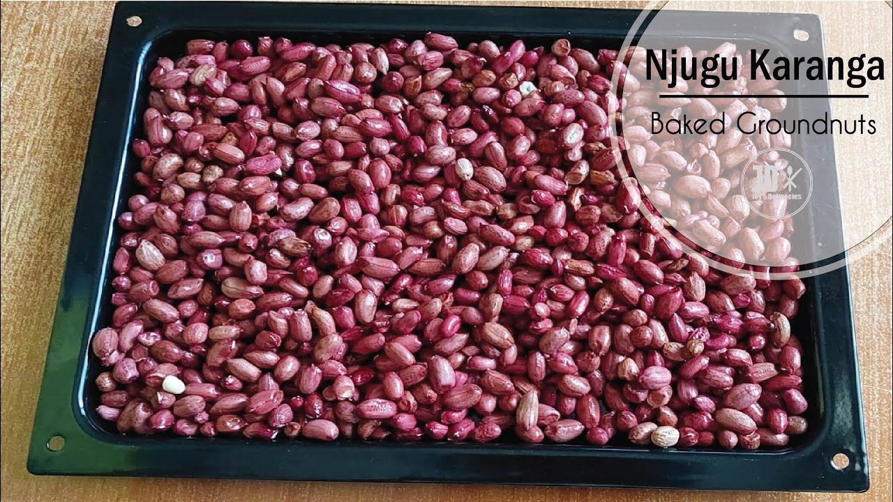 Njugu Karanga/Oven Baked Groundnuts/Peanuts/Njugu za Kuoka - YouTube