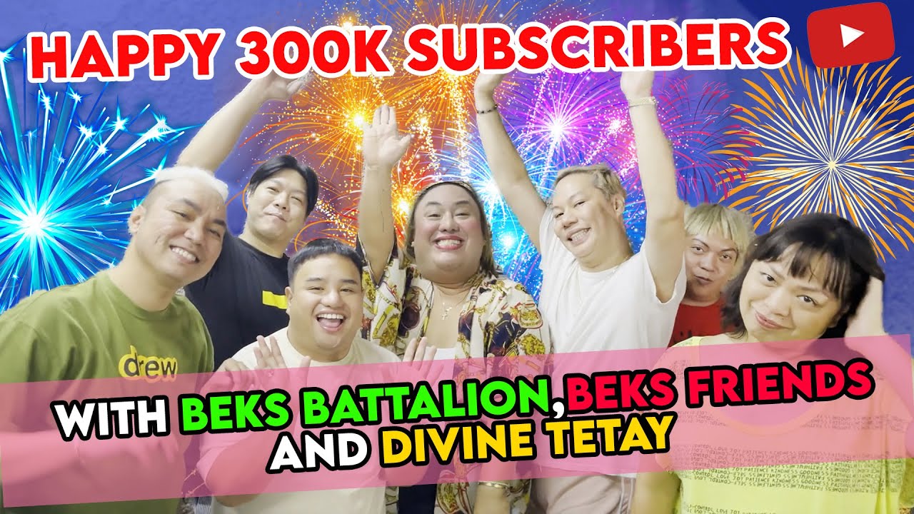 HAPPY 300K with BEKS BATTALION, BEKS FRIENDS and Divine TETAY | PETITE ...