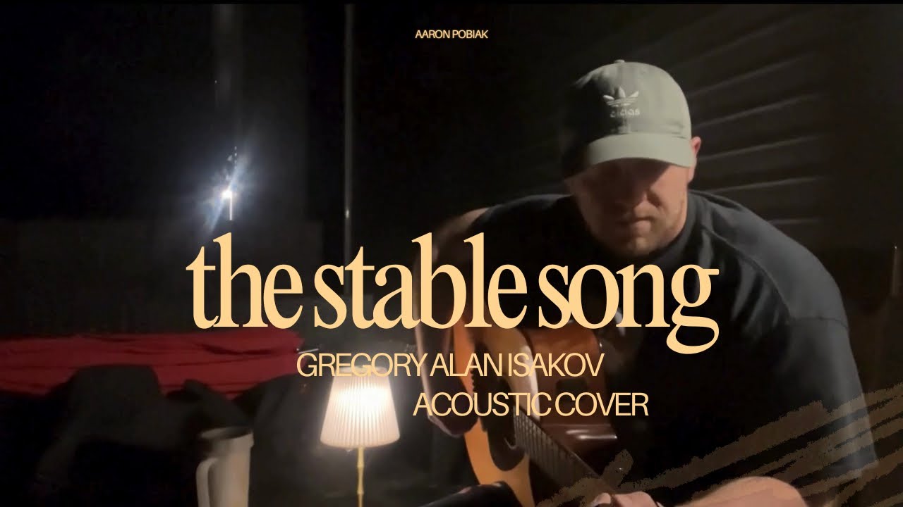 The Stable Song - Gregory Alan Isakov (Acoustic Cover) - YouTube