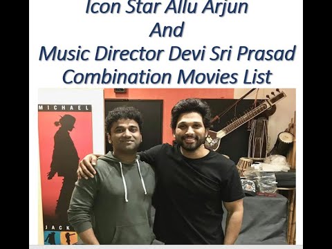 Icon Star Allu Arjun and Music Director Devi Sri Prasad Combination ...