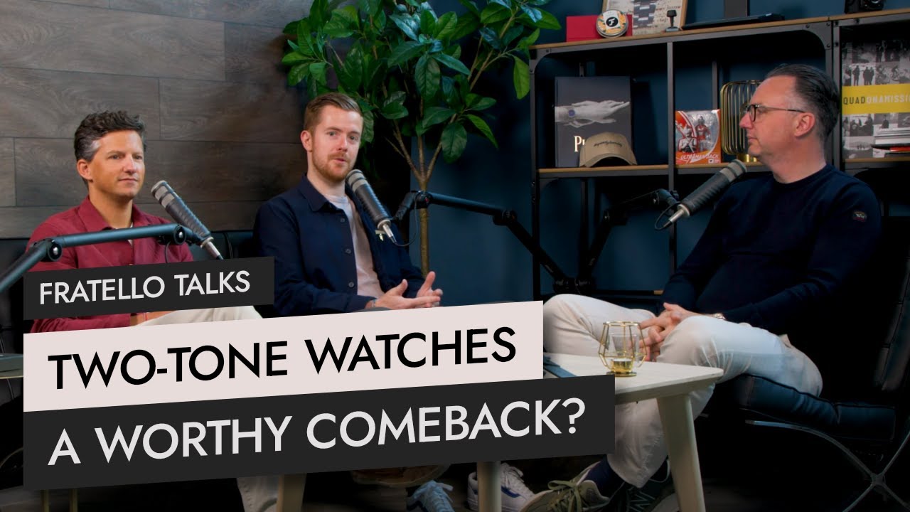 Fratello Talks: Two-Tone Watches – A Worthy Comeback? - YouTube