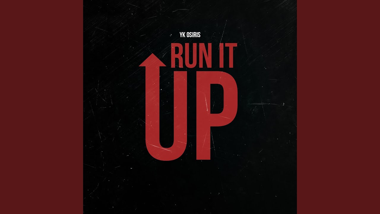 Run It Up - YouTube
