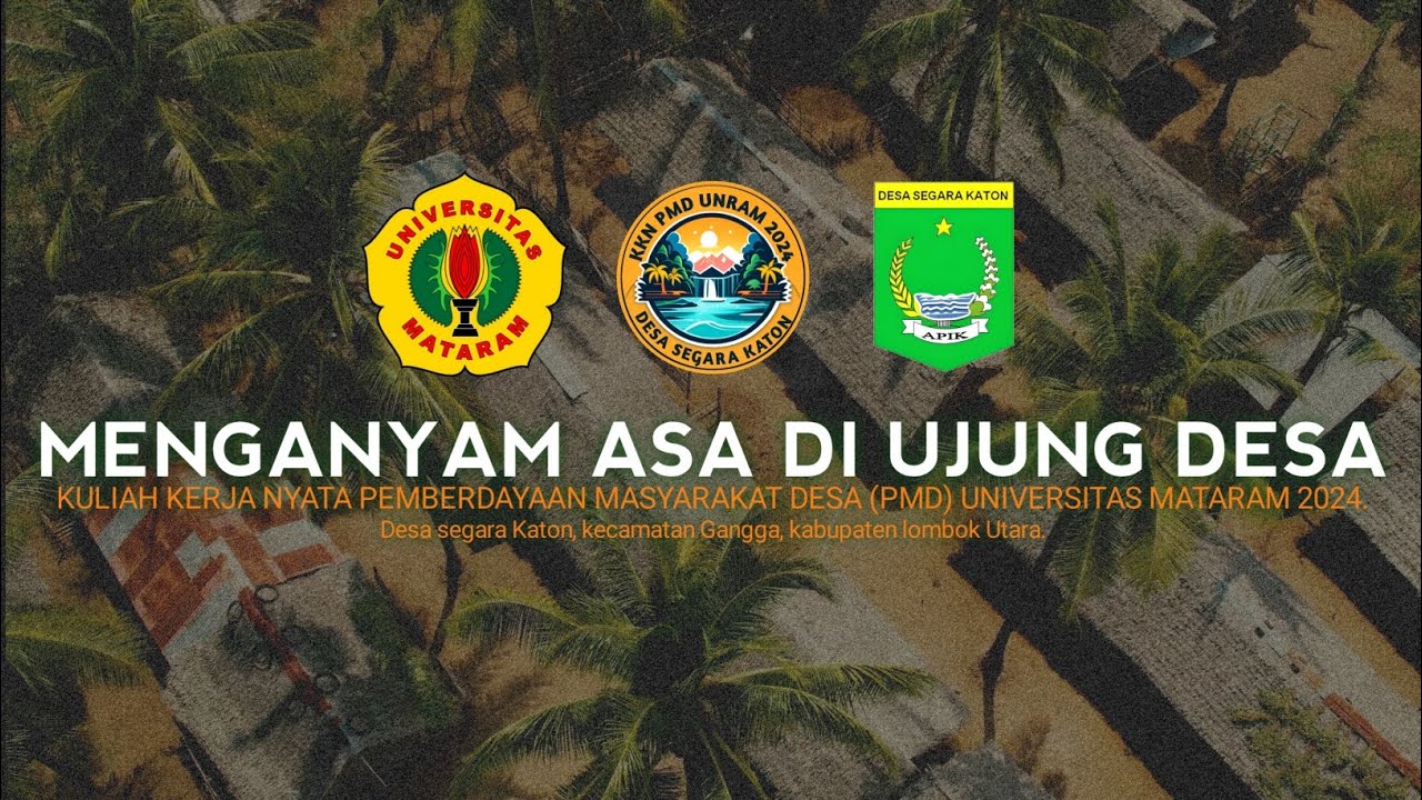 MENGANYAM ASA DI UJUNG DESA || Video Dokumenter KKN PMD UNRAM 2024 ...