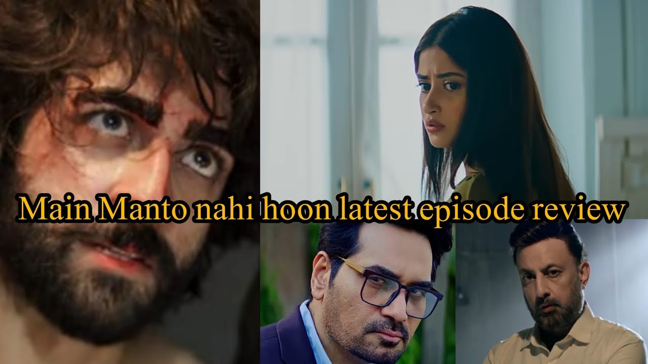 A game changer episodes of main Manto nahi hoon biowithwaqas.Main Manto ...