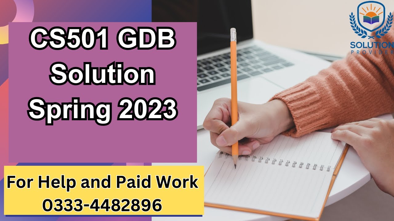 Cs501 Gdb Solution 2023 Cs501 Gdb Solution Spring 2023 Cs501 Gdb Solution Cs501 Gdb 2023 5813