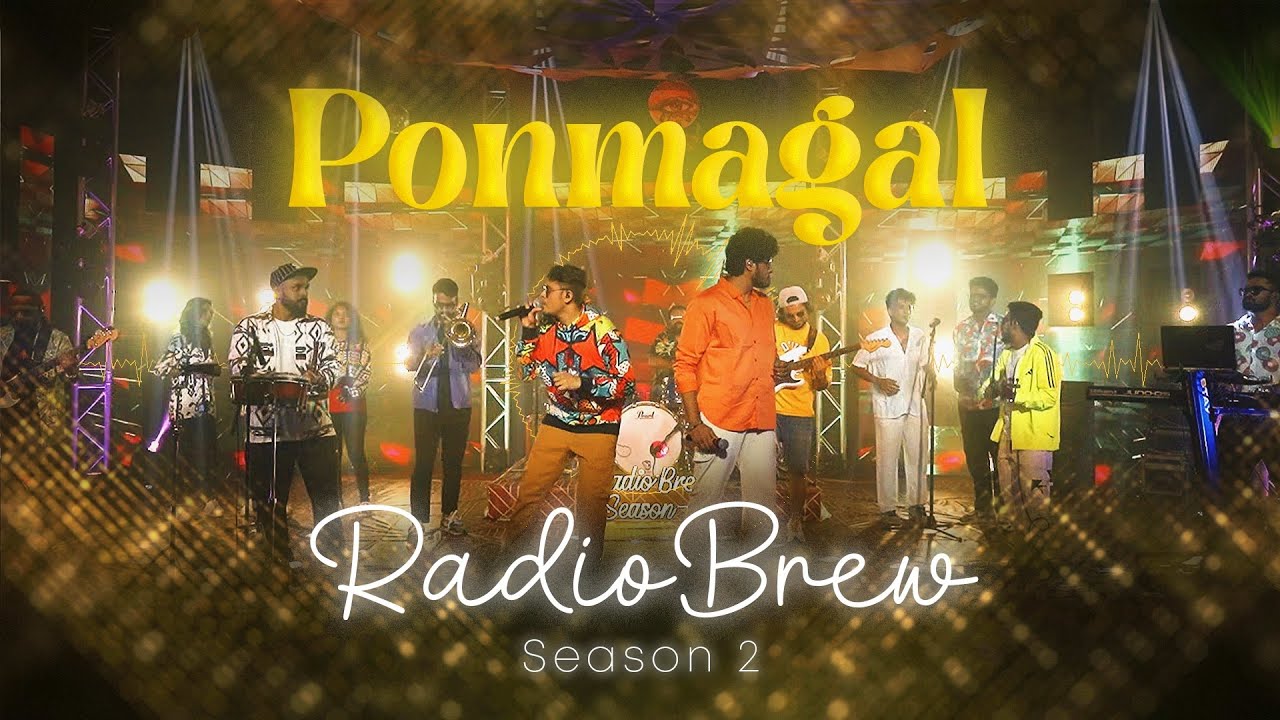 Ponmagal Vandaal | Masala Coffee feat Hornflakes | Radio Brew Season 2 ...