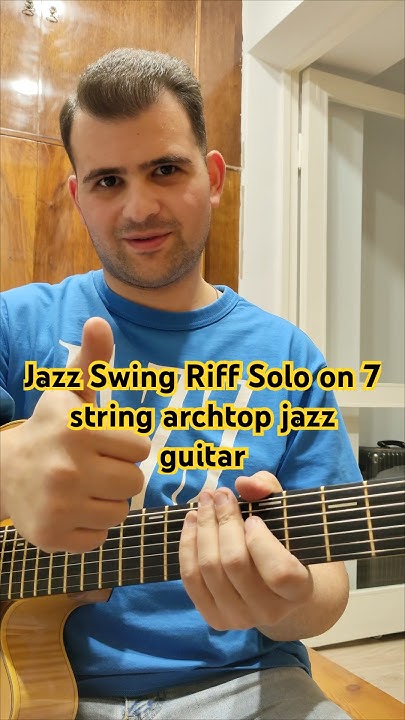 Jazz Swing Riff Solo on 7 string archtop jazz guitar #jazzguitar # ...
