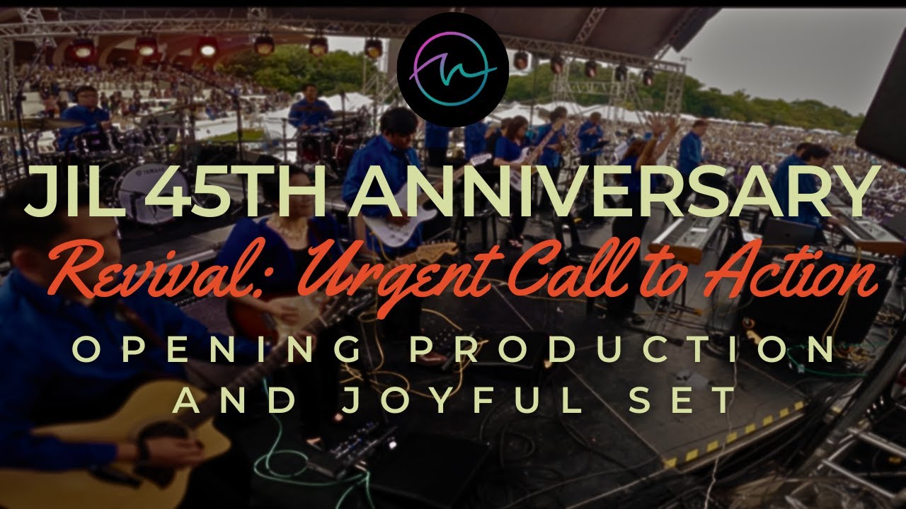 Opening Production and Joyful Set | JIL 45th Anniversary | Revival ...