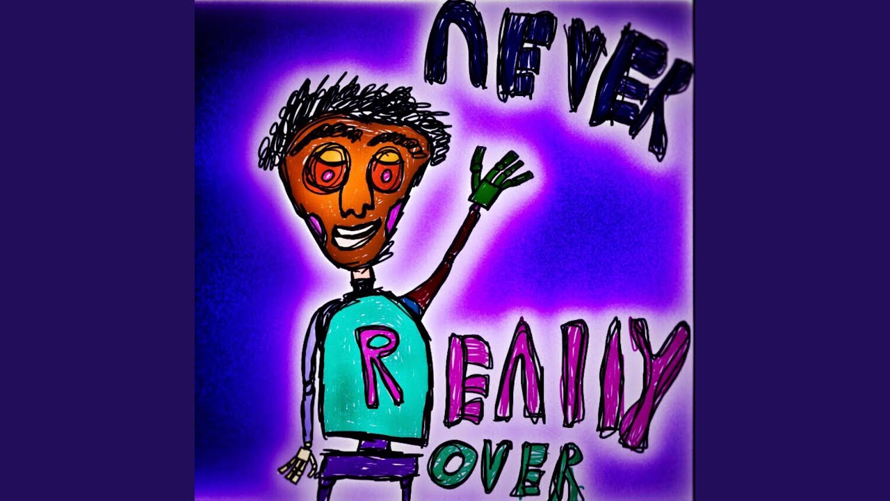 never really over - YouTube