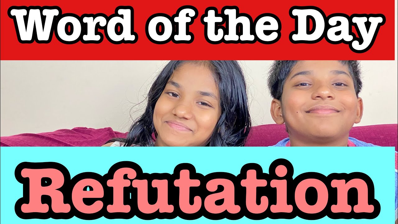 Refutation Definition Of Refutation What Is Refutation YouTube refutation-definition-of-refutation-what-is-refutation-youtube
