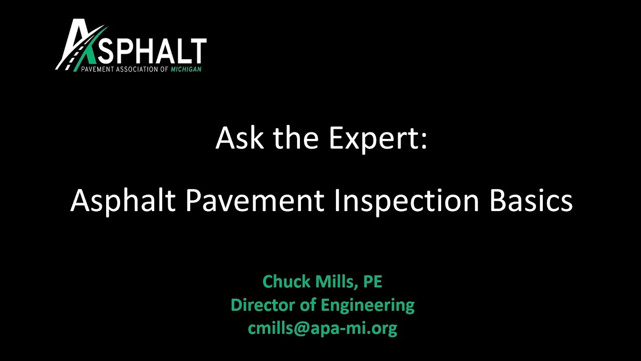 2024 Ask the Expert - Asphalt Pavement Inspection Basics - YouTube
