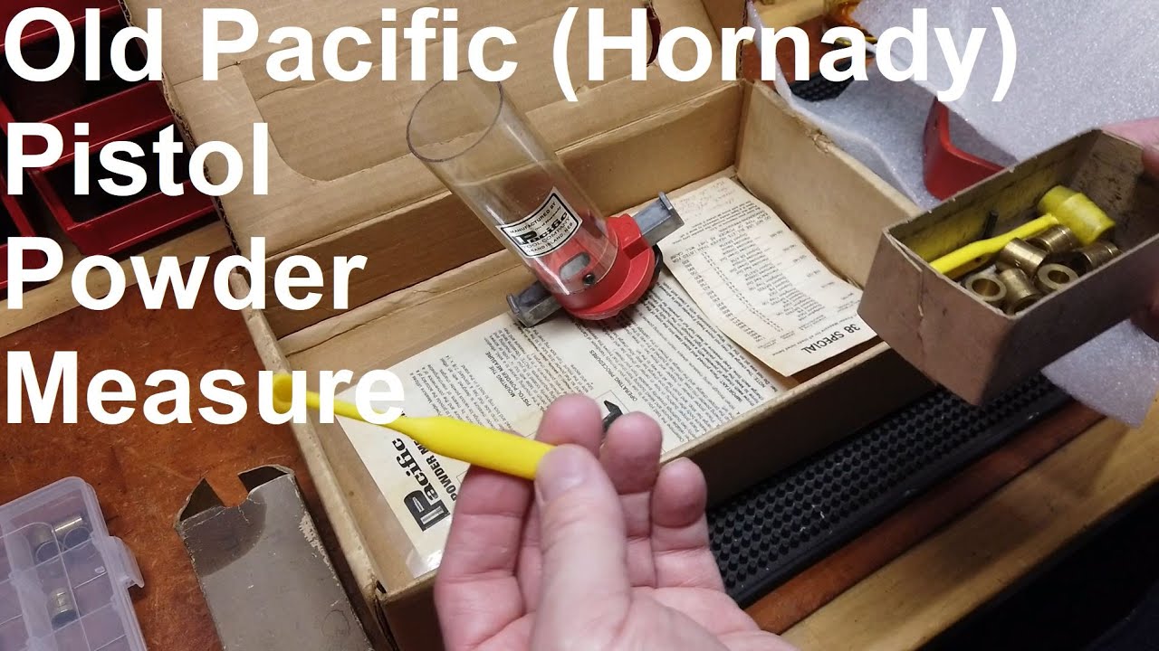 Pacific (Hornady) Pistol Powder Measure: Old Stuff is Good Stuff! - YouTube