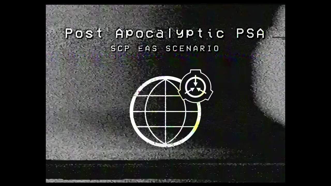 Post Apocalyptic PSA - SCP EAS SCENARIO - YouTube