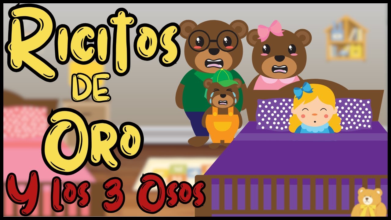 Ricitos de Oro y los Tres Osos | Cuento Infantil en Español | Cuento ...