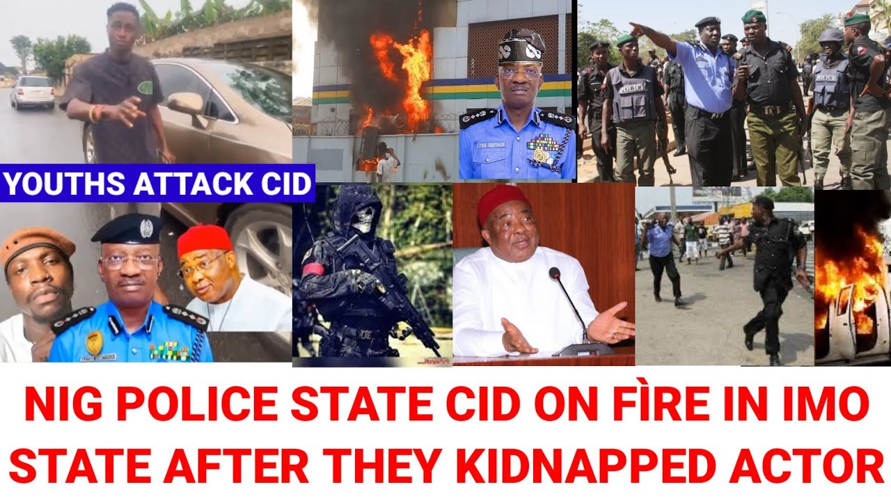 Imo State On Fìre As Nig Police Kìdn@p Youths, State CID Àttàcked ...