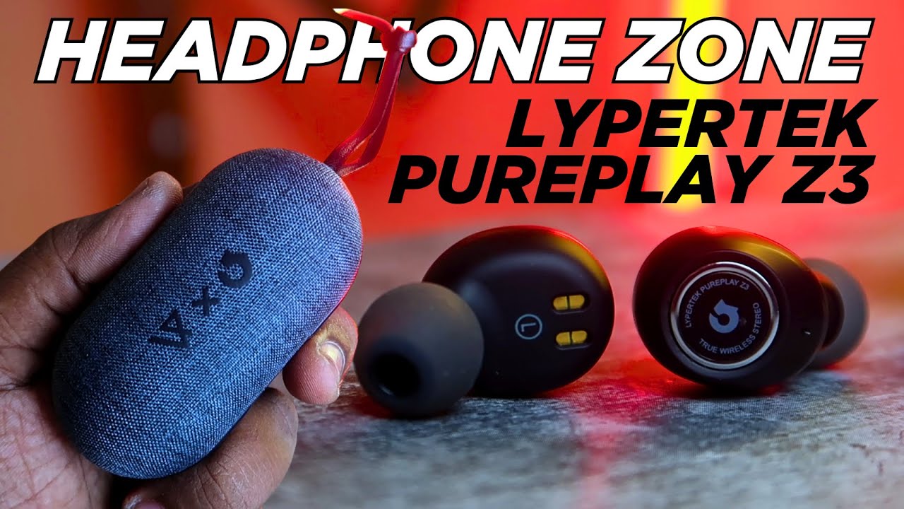 Best Sounding Wireless Earbuds - Headphone Zone x LyperTek PurePlay Z3 ...
