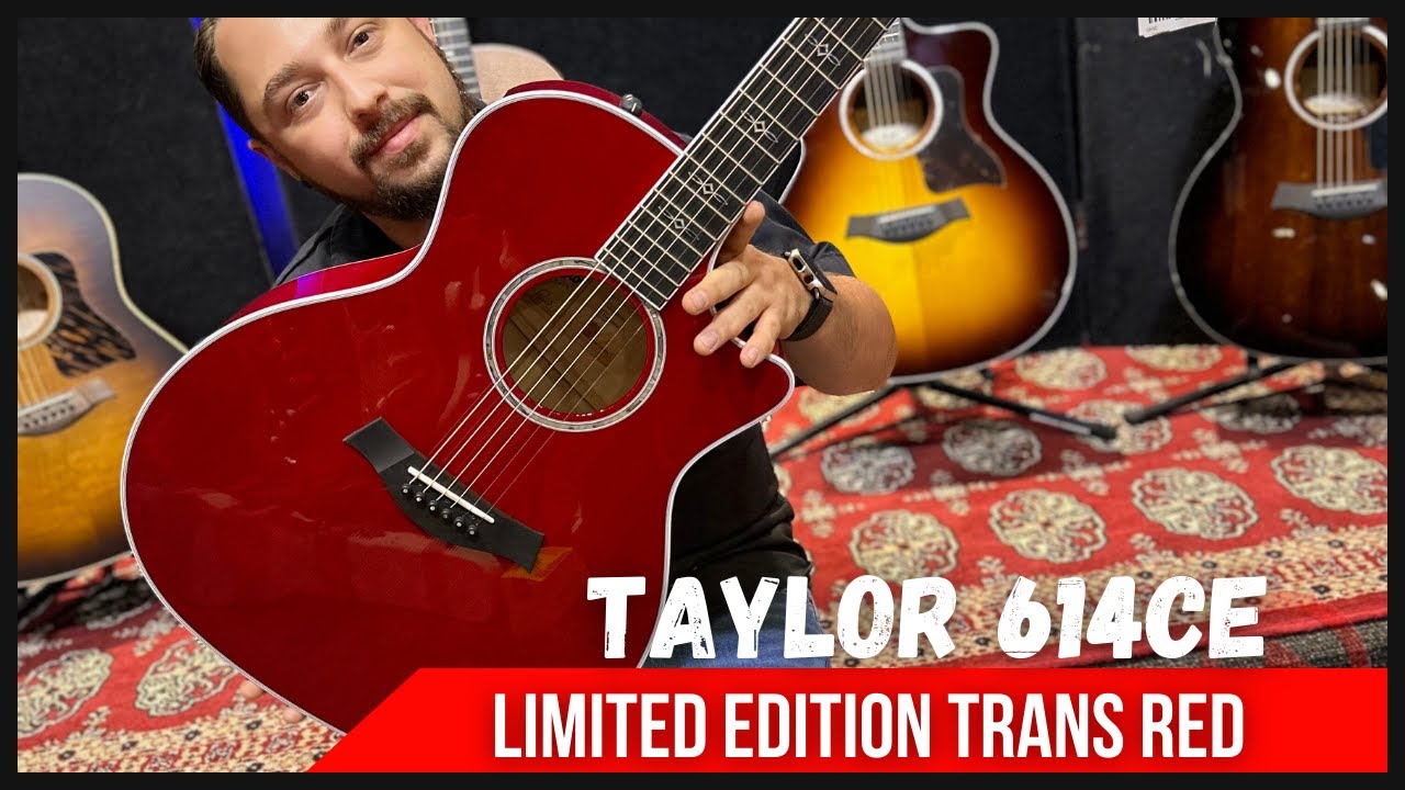 Taylor 614CE Limited Edition Trans Red - YouTube