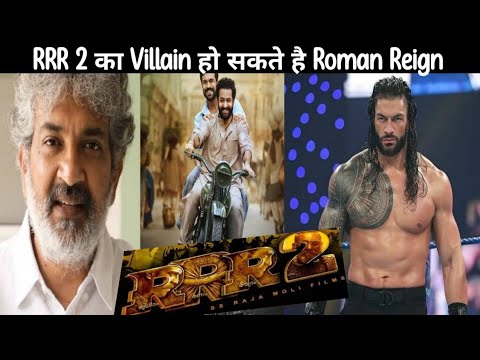 RRR 2 ke Villain ho sakte hai Roman Reign || S.S. Rajamouli, Ram Charan ...