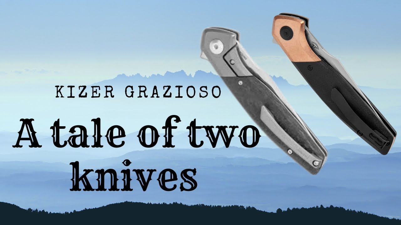 KIZER GRAZIOSO | A TALE OF TWO KNIVES - YouTube