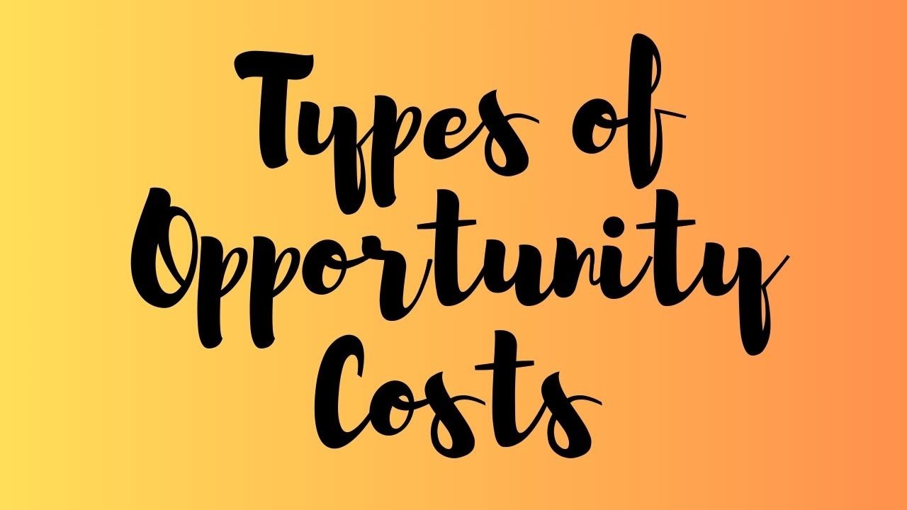 Types of Opportunity Cost/ Fundamentals of Economics/ Economists ...