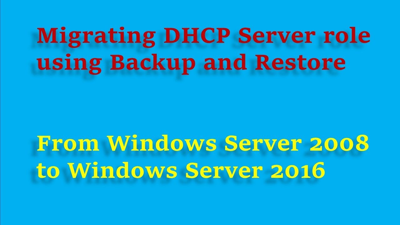 Windows Server 2008 DHCP Server Migrating role using Backup and Restore - YouTube