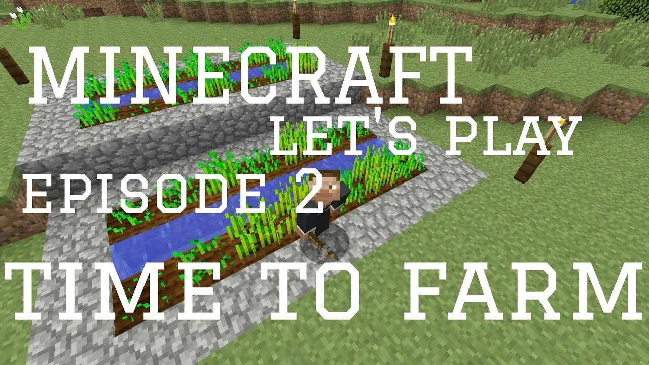 Minecraft Lets play ep. 2 - Time to farm!!! Playstation 4 edition - YouTube