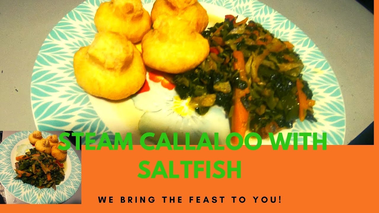 HOW TO STEAM CALLALOO WITH SALTFISH || Jamaican Style 👩🏾‍🍳👍🏾 - YouTube