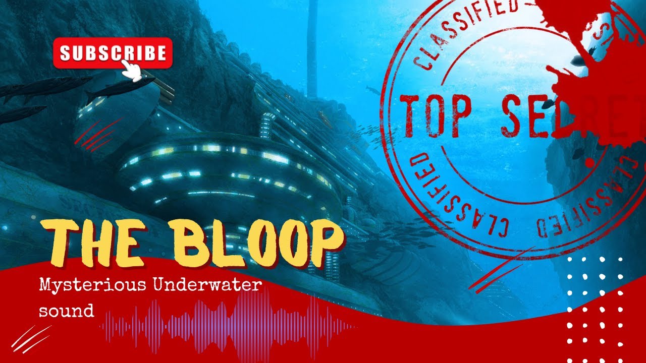 The Bloop: A Mysterious Sound from the Deep Ocean - YouTube