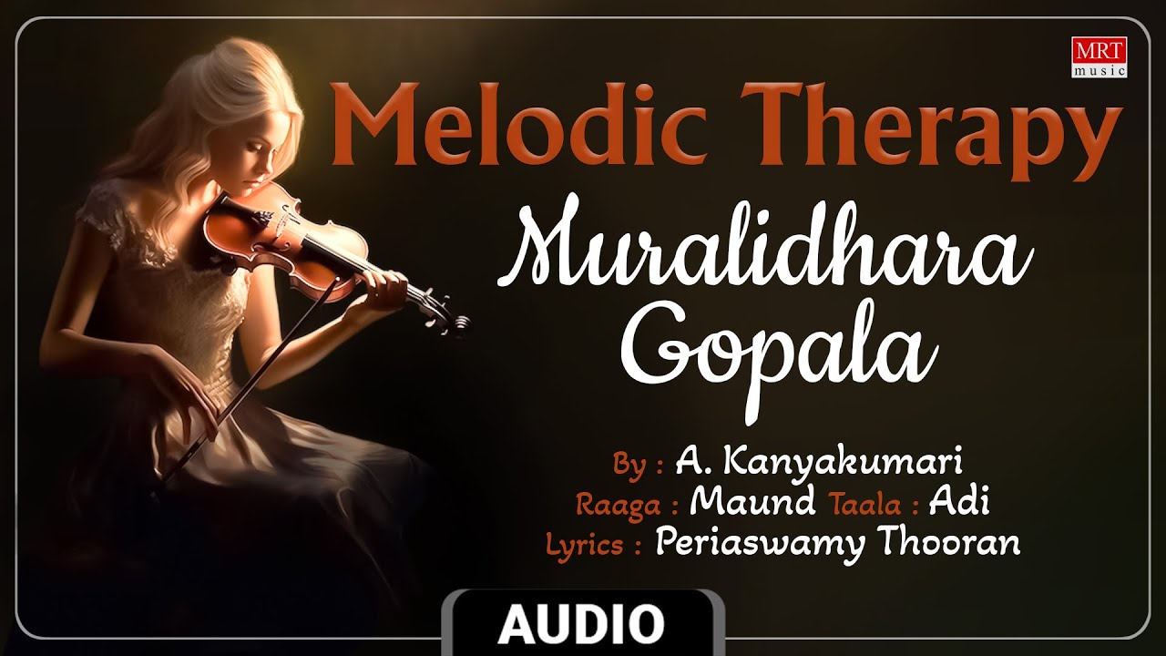 Carnatic Classical Instrumental | Melodic Therapy | Muralidhara Gopala | By A. Kanyakumari - YouTube