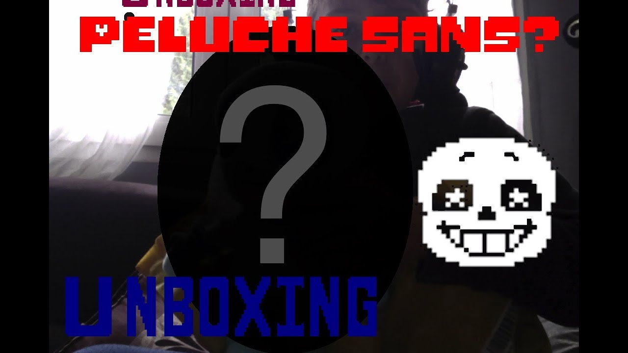 [UNBOXING] Underswap sans plush - YouTube
