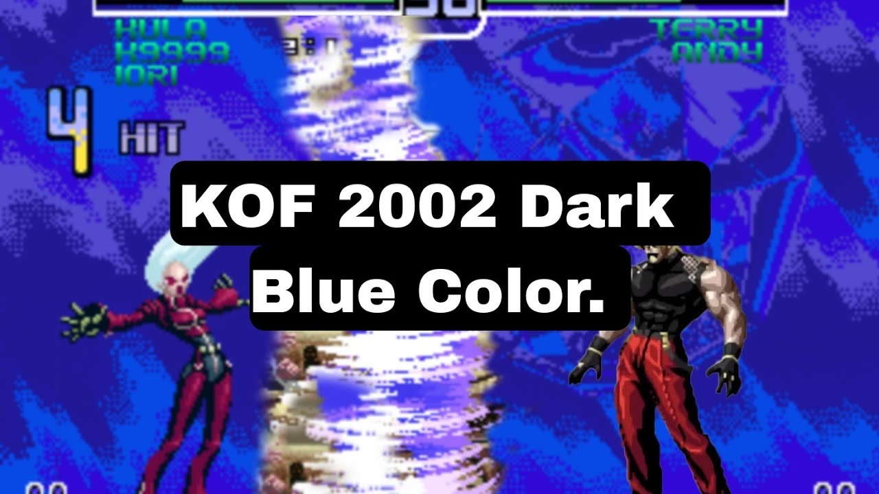 KOF 2002 Dark Blue Color. - YouTube
