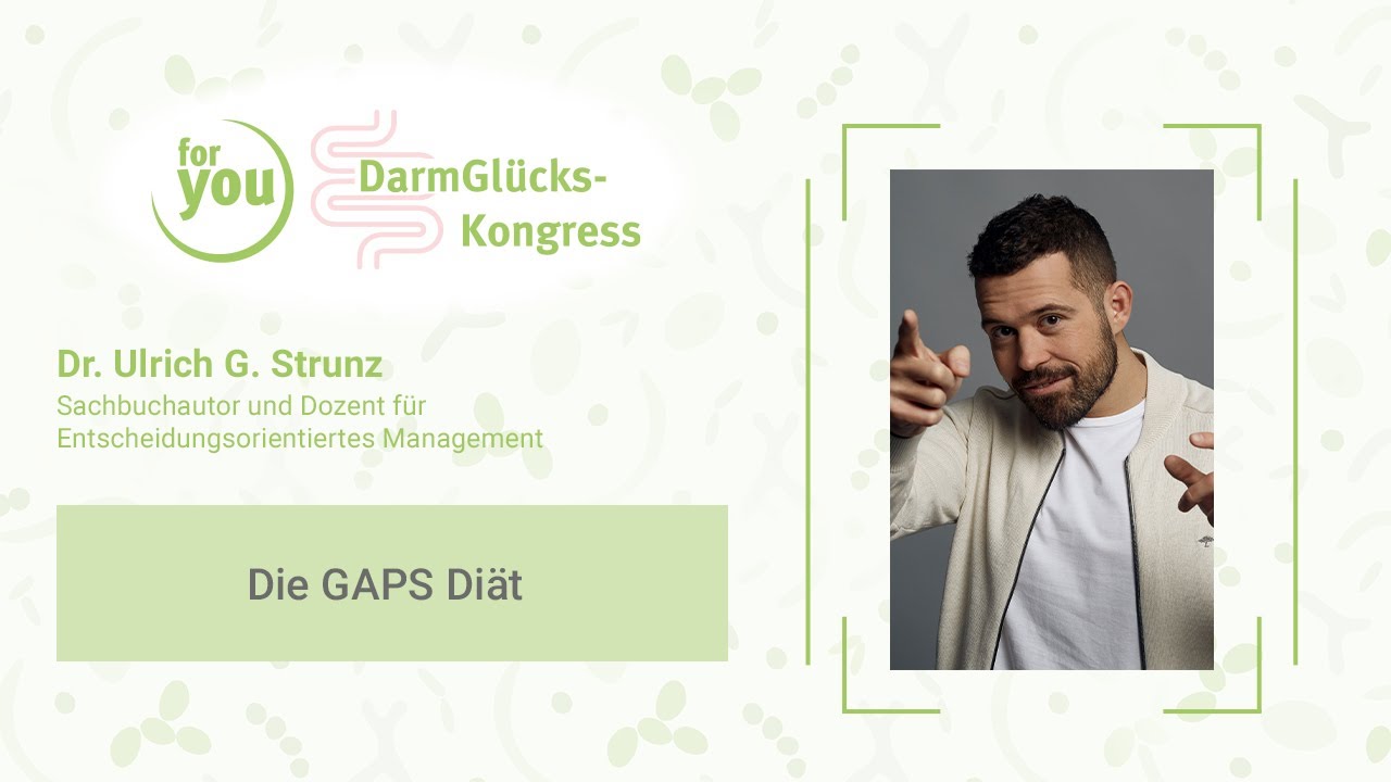 Dr. Ulrich G. Strunz: Die GAPS-Diät | DarmGlücks-Kongress - YouTube