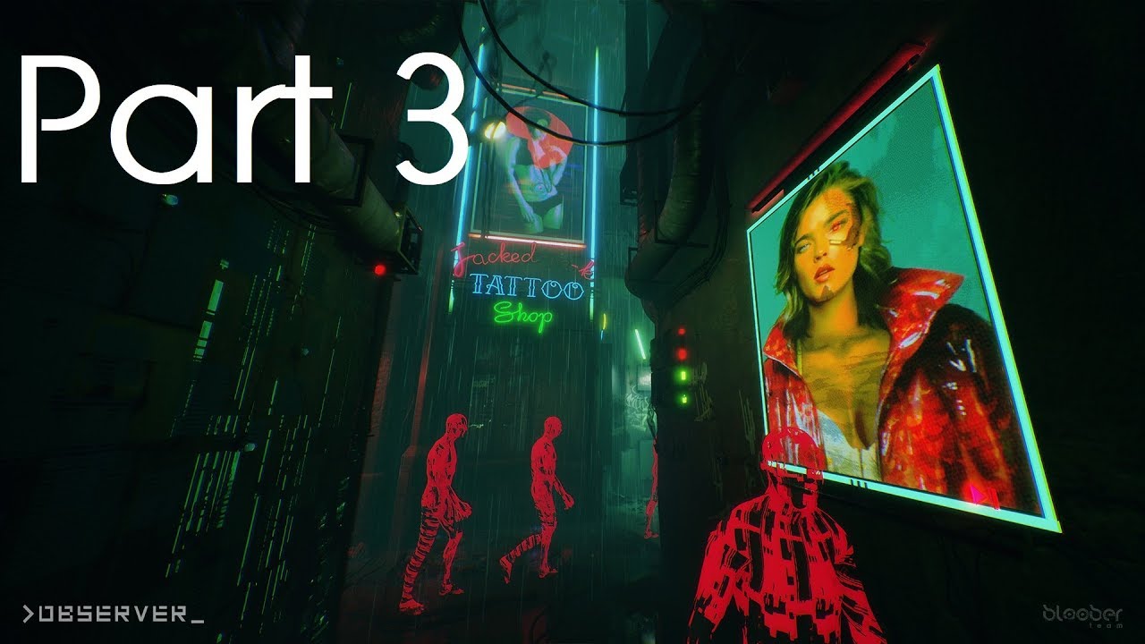 Observer Gameplay Walkthrough Part 3 - YouTube