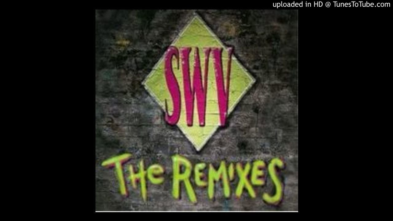 Swv - Anything - (Remix) - YouTube