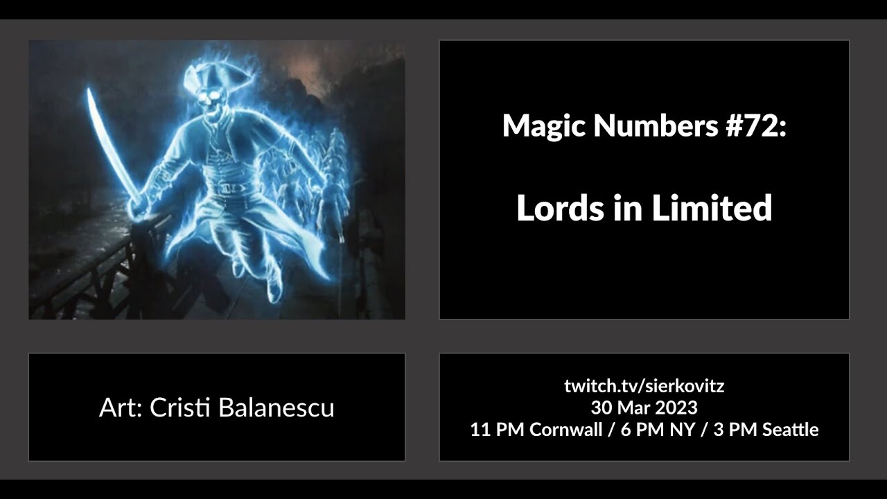 Magic Numbers #72: Lords in Limited (and other mixed-bag topics) - YouTube