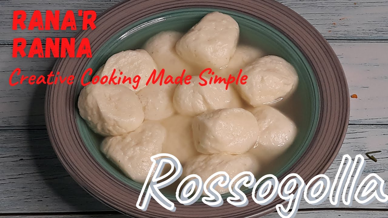 Homemade Rossogolla Recipe - YouTube