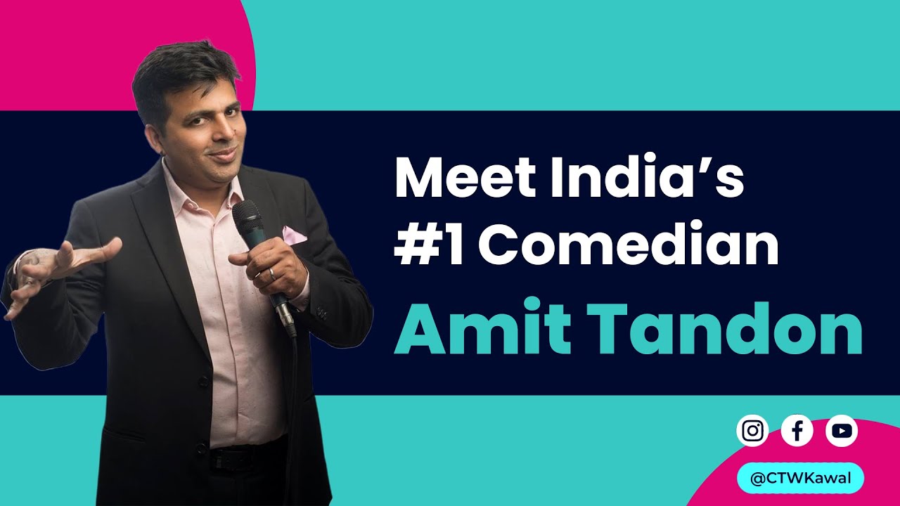 Amit Tandon's Journey as A CLEAN Comedian | CTWK Episode 13 - YouTube