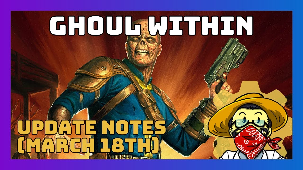 Fallout 76 - Ghoul Within Update Notes - BREAKDOWN - March 18th - YouTube