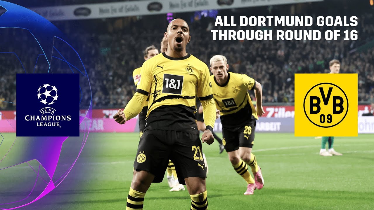 EVERY Borussia Dortmund goal through the Round of 16 (Champions League ...