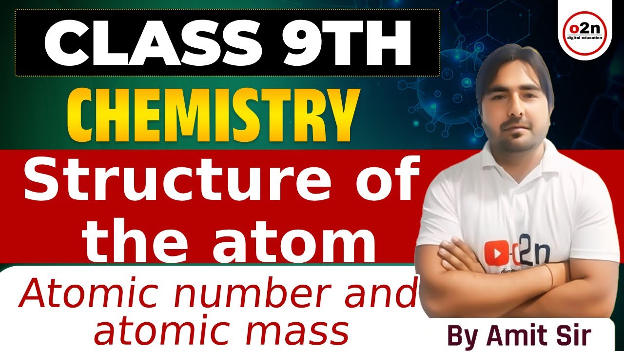 Class 9 th | Chemistry | Structure of the Atom | Atomic Number And ...