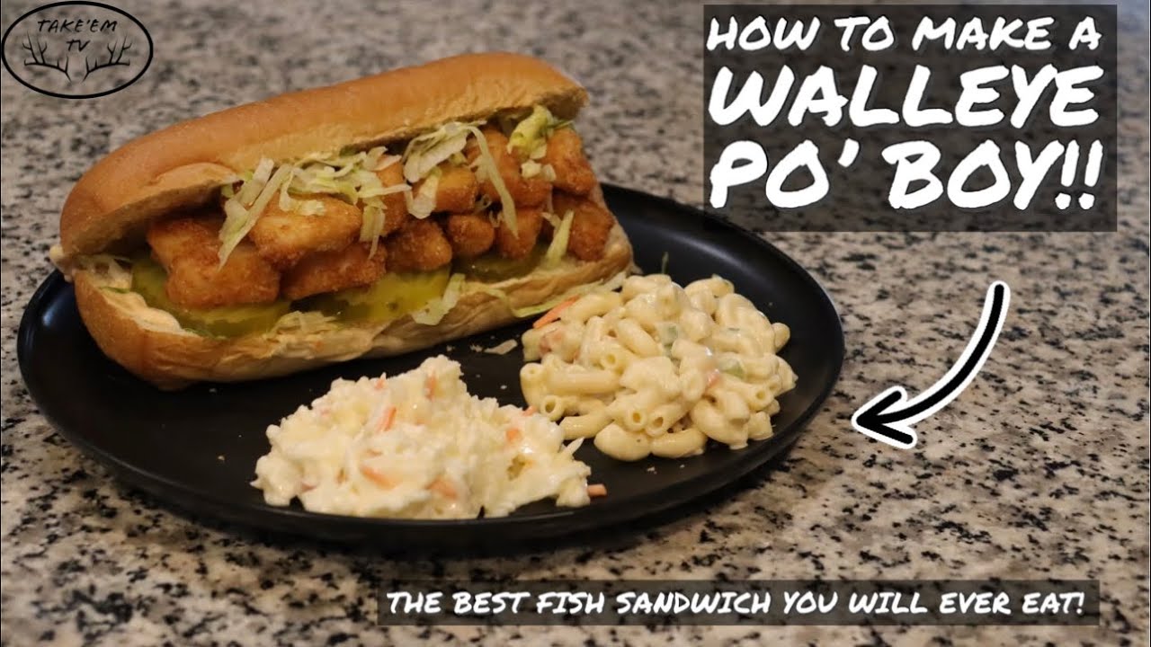 How To Make A WALLEYE PO’ Boy { The Best Fish Sandwich ever! } - YouTube