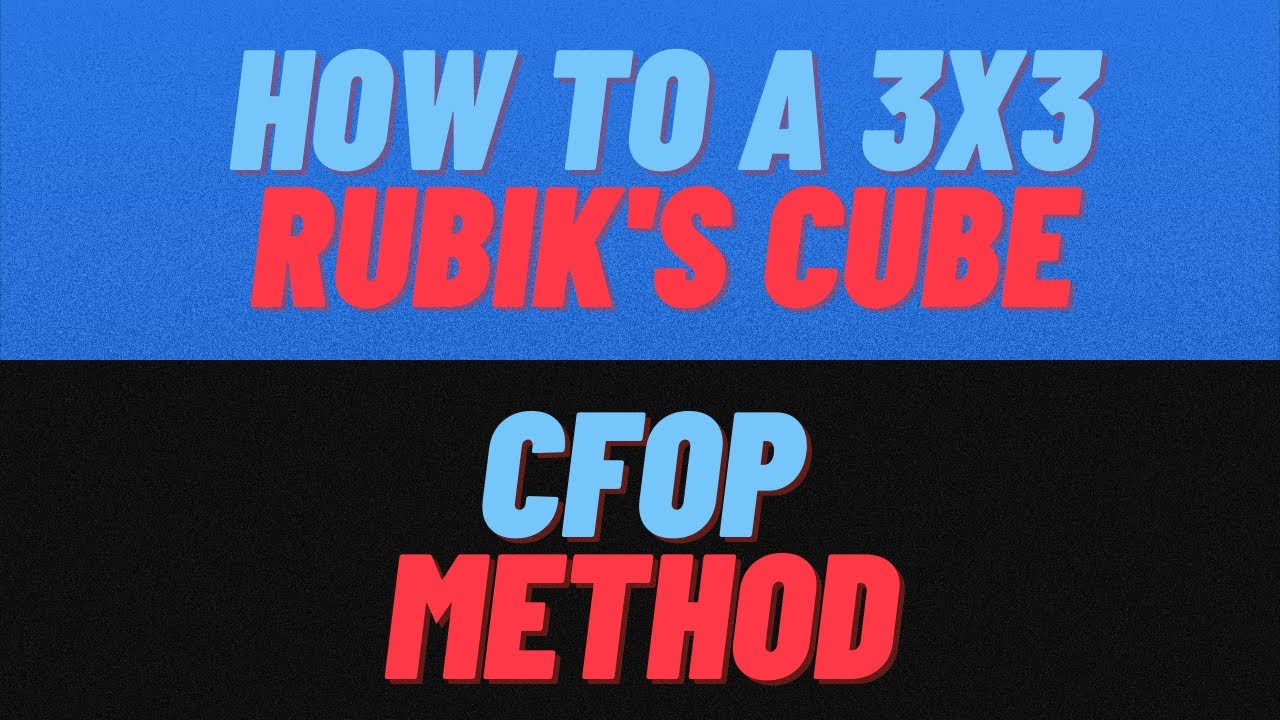 How to Solve a 3x3 Rubik's cube in CFOP Method (Part 1) - YouTube