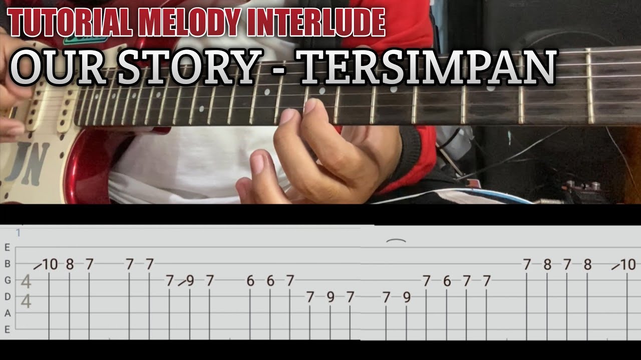 Tutorial Melody Interlude OUR STORY - TERSIMPAN - YouTube
