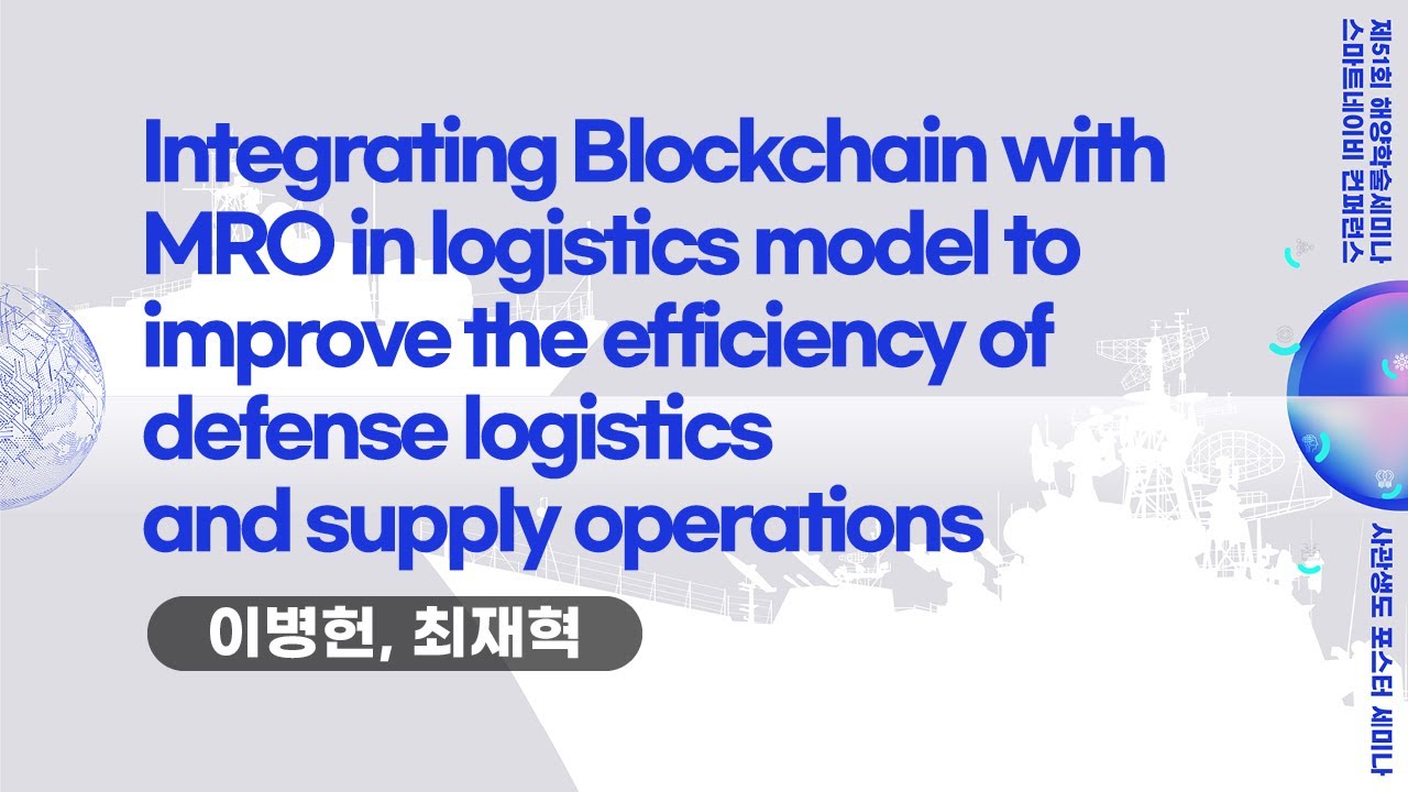 #3-6 Integrating Blockchain with MRO in logistics model to improve the ...
