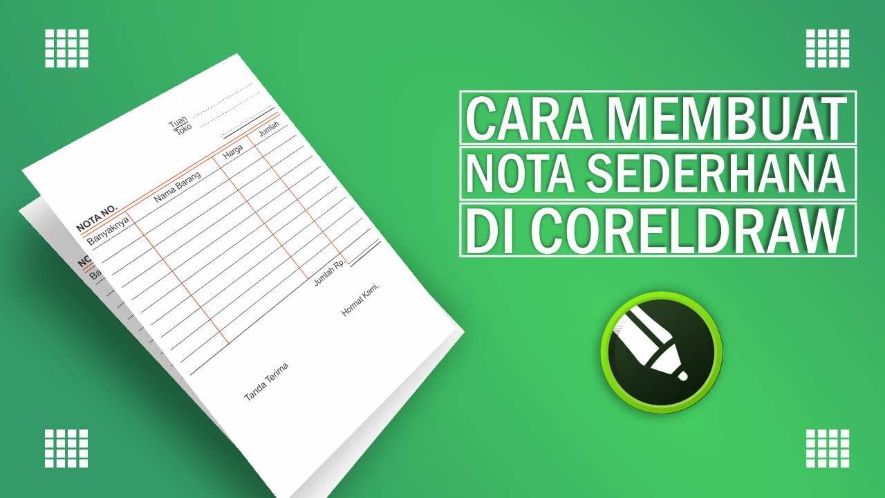 CARA MEMBUAT NOTA TOKO SEDERHANA DI CORELDRAW - YouTube