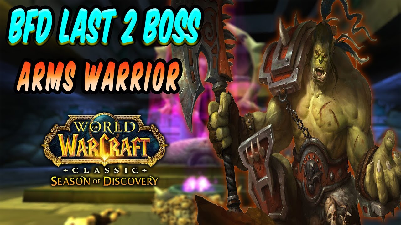 Warrior dps PoV Raid Season of Discovery - BFD Raid last 2 boss - PUG ...