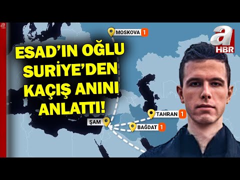 Beşar Esad'ın Oğlu Hafız Suriye'den Nasıl Kaçtıklarını Bir Bir Anlattı | A Haber