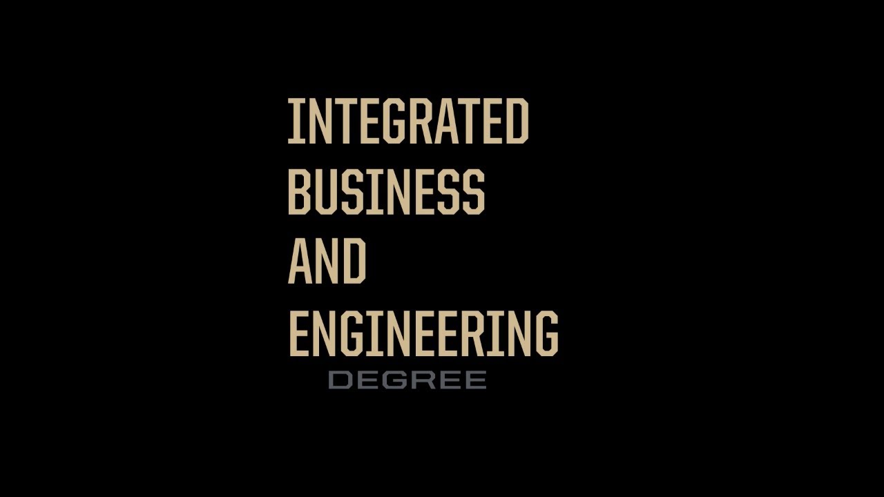 Introducing the Integrated Business and Engineering Major - YouTube